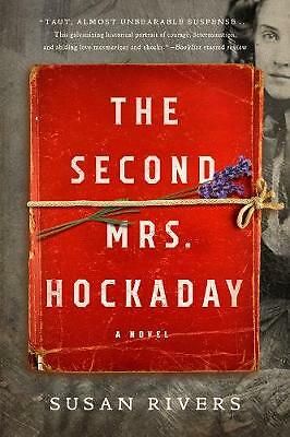 The Second Mrs. Hockaday: A Novel by Susan Rivers (Paperback, 2017) for ...
