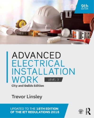 Trevor Linsley Advanced Electrical Installation Work (Paperback) 9780367359751 | eBay