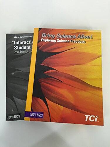 Bring Science Alive! Exploring Science Practices TCI Student Edition ...