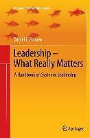Leadership-What Really Matters von Daniel F. Pinnow (2013, Taschenbuch ...