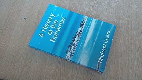 HISTORY OF THE BAHAMAS By Michael Craton *Excellent Condition ...