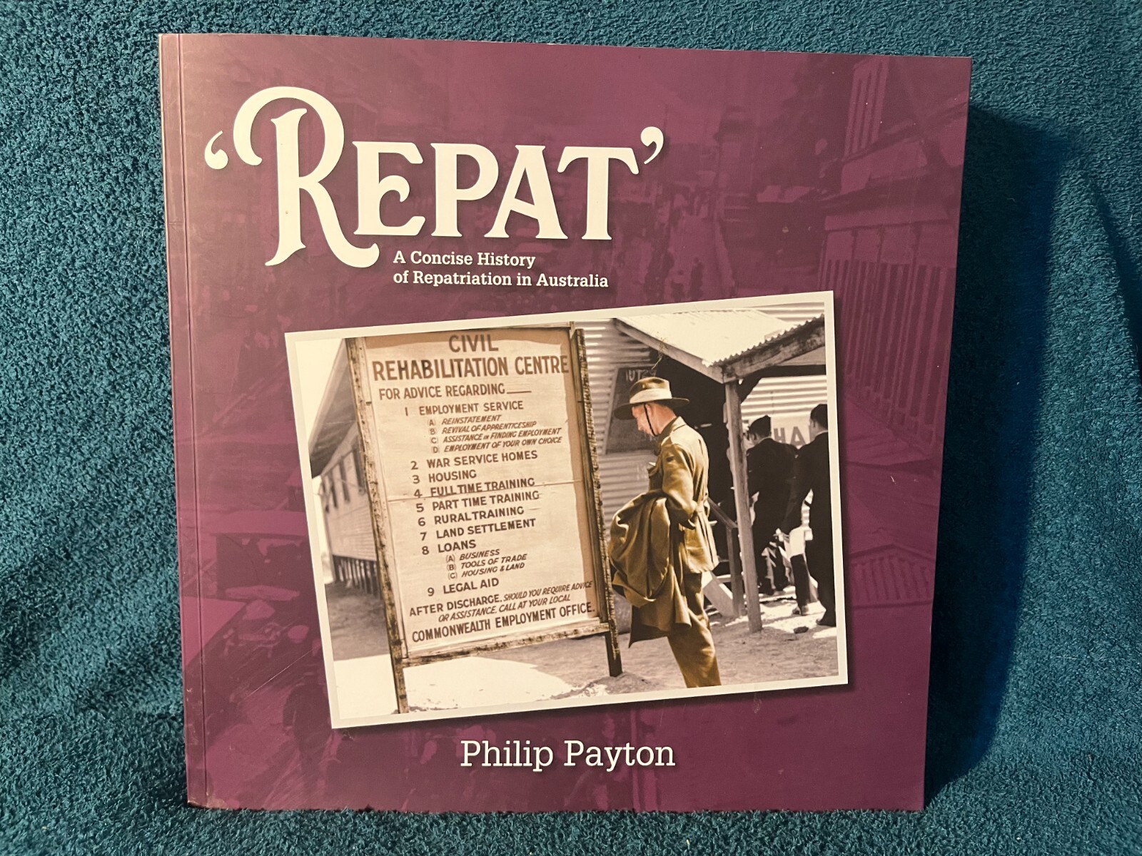 Repat: A Concise History of Repatriation in Australia by Philip Payton ...