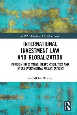 International Investment Law and Globalization: Foreign Investment ...