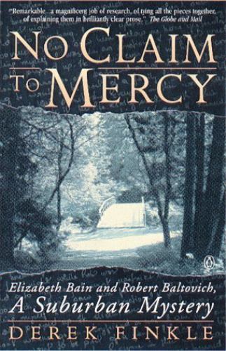 No Claim to Mercy: The Controversial Case for Murder Against Robert ...