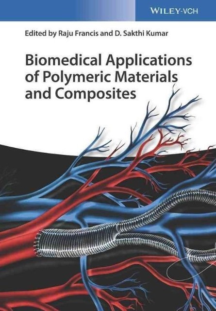 Biomedical Applications of Polymeric Materials and Composites by Raju ...