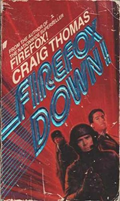 Firefox Down - Paperback, by Thomas Craig - Acceptable n 9780553243055 ...