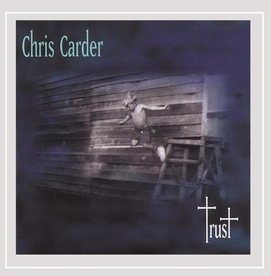 Trust - Chris Carder- Aus Stock- RARE MUSIC CD 837101210775 | eBay ...