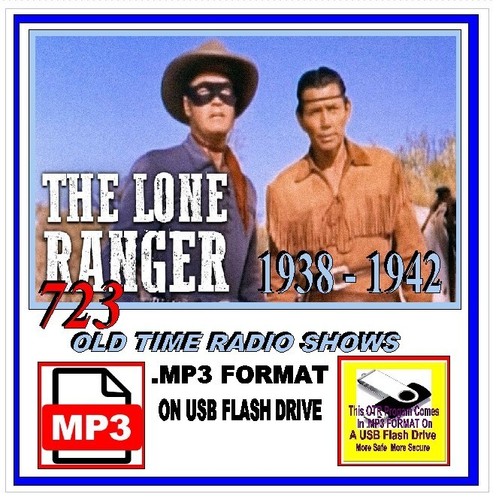 THE LONE RANGER '38-'42 723 Select Old Time Radio Shows MP3 On USB ...