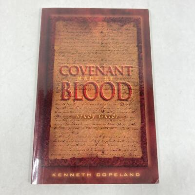 Covenant Made by Blood Study Guide by Kenneth Copeland 1989 Good ...
