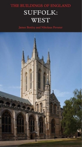 James Bettley Nikolaus Pevsner Suffolk: West (Relié) | eBay