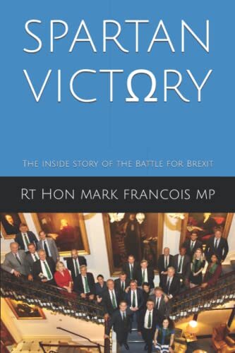 Spartan Victory: The Inside Story of the Battle for Brexit By Ma | eBay