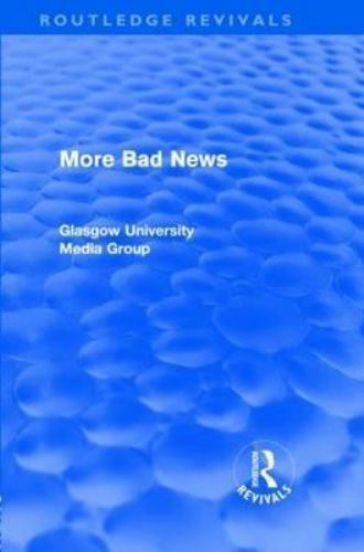 Routledge Revivals Ser.: More Bad News (Routledge Revivals) by Peter ...