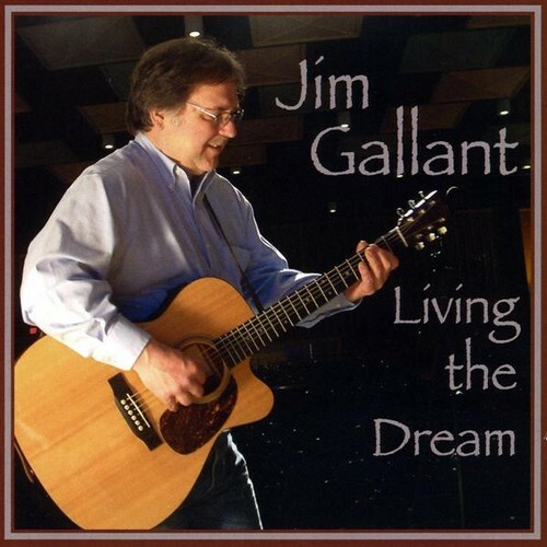 Living the Dream - Music CD - Jim Gallant - 2009-03-17 - CD Baby - Very ...