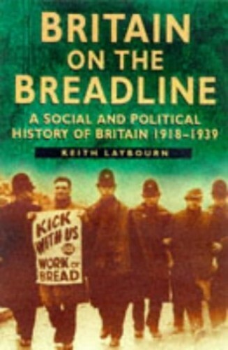 Britain on the Breadline: A Social and Political... by Laybourn, Keith ...