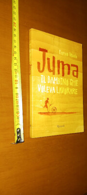Enrico Vecchi Juma Il bambino che voleva lavorare 2008 Rizzoli | eBay