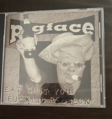 PIGFACE - Eat S**t You F*****g Redneck - CD - **EUC 637642012223 | eBay