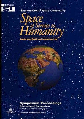 Space of Service to Humanity : Preserving Earth and Improving Life ...