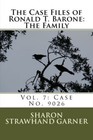 The Case Files of Ronald T. Barone: The Family: Vol. 7: Case No. 9026: Volume-, 9781517118280 | eBay
