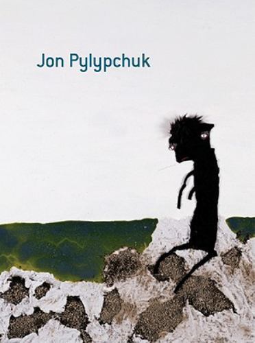 Jon Pylypchuk by Jon Pylypchuk (2010, Hardcover) for sale online | eBay