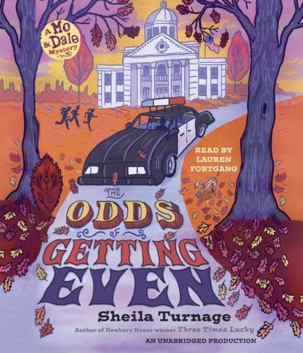 Mo and Dale Mysteries Ser.: The Odds of Getting Even by Sheila Turnage ...
