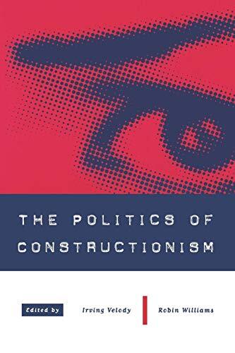 The Politics of Constructionism by Robin Williams Paperback / softback ...