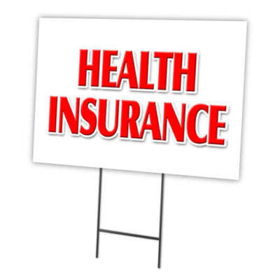 Health Insurance Yard Sign & Stake outdoor plastic coroplast window | eBay