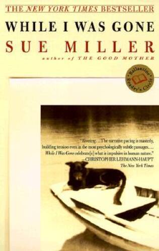 While I Was Gone - Paperback By Miller, Sue - VERY GOOD 9780345435002 | eBay