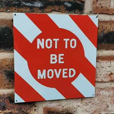 Not To Be Moved Metal Railway Sign | 20x20cm Aluminium Rail / Train ...