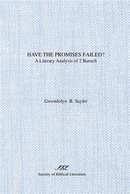 Have The Promises Failed? : A Literary Analysis Of 2 Baruch, Paperback by Say... 9780891307815| eBay