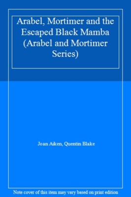 Arabel, Mortimer and the Escaped Black Mamba (Arabel and Mortime | eBay