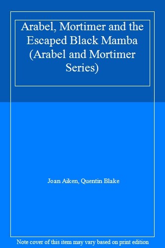 Arabel, Mortimer and the Escaped Black Mamba (Arabel and Mortime | eBay
