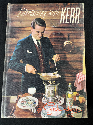 Entertaining with Kerr Vintage Cookbook by Graham Kerr Hardcover Cook ...