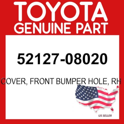 Toyota Genuine 52127-08020 Cover Front Bumper Hole RH 5212708020 OEM | eBay