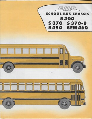 Large Folding Sales Brochure 1956 GMC School Bus Chassis S 300 S370 S ...