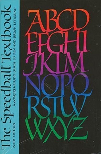 The Speedball Textbook: A Comprehensive Guide to Pen and Brush ...