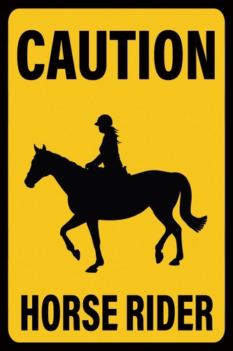 CAUTION HORSE RIDER SIGN - VARIOUS SIZES SIGN & STICKER OPTIONS & FREE ...
