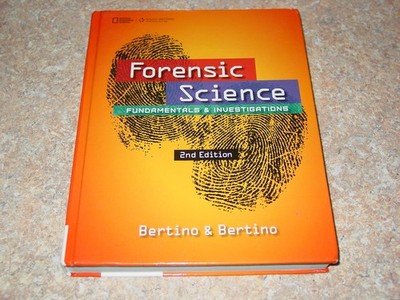 Forensic Science: Fundamentals & Investigations - hardcover Bertino ...