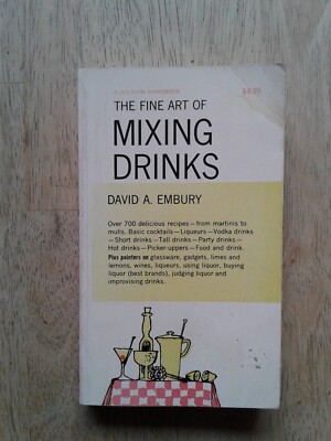The Fine Art of Mixing Drinks / David A. Embury / Paperback | eBay