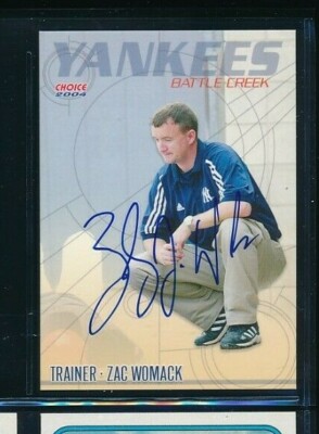 2004 Choice#33 Zac Womack Yankees Trainer Signed Autograph (AJ64) SWSW ...