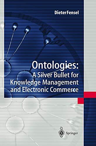 Ontologies.: A silver bullet for knowledge management and electronic ...