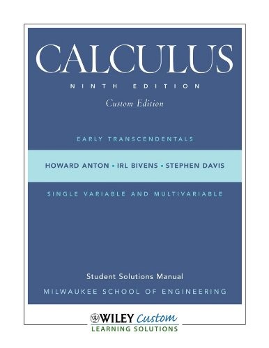 CALCULUS CUSTM EDITION NINTH EDITION By Howard Anton & Irl Bivens ...