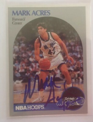 Mark Acres 1990 Hoops Hand Signed Card Orlando Magic | eBay