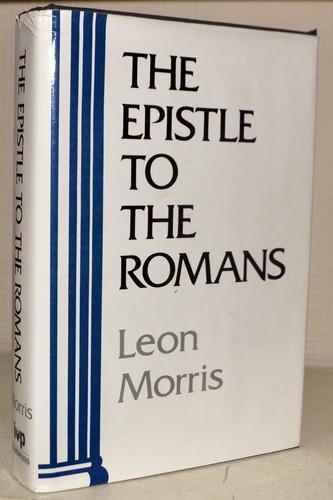 The Epistle To The Romans Leon Morris Hardback Original 1988 edition | eBay