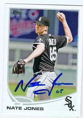 Nate Jones autographed baseball card (Chicago White Sox) 2013 Topps # ...