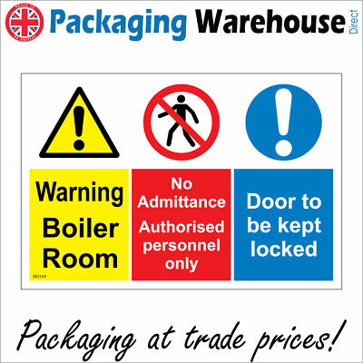 MU199 WARNING BOILER ROOM NO ADMITTANCE AUTHORISED PERSONNEL KEEP ...