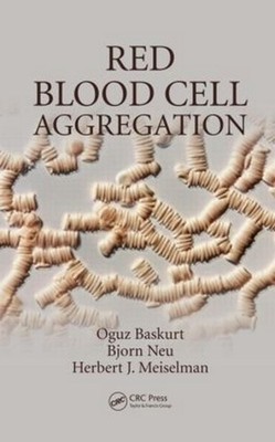 Red Blood Cell Aggregation by Oguz Baskurt (English) Hardcover Book ...