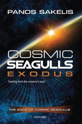 Cosmic Seagulls - EXODUS by Panos Sakelis (English) Paperback Book ...