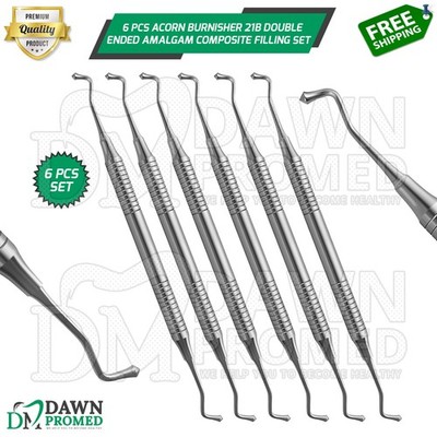 6 Pcs Acorn Burnisher 21B Double Ended Amalgam Composite Filling Dental ...