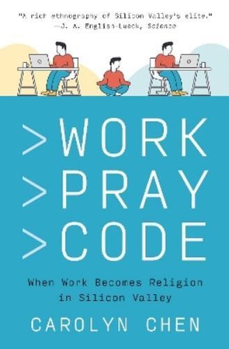 Carolyn Chen Work Pray Code (Poche) 9780691220888 | eBay