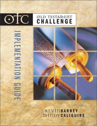 Old Testament Challenge by Mindy Caliguire, John Ortberg, Kevin G ...